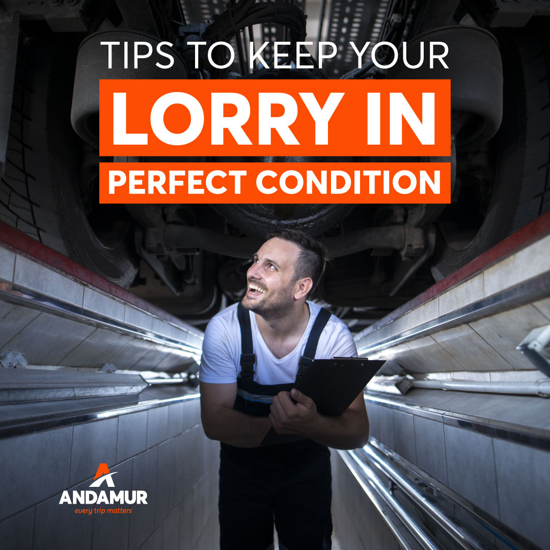6 tips to keep your lorry in perfect condition - Andamur