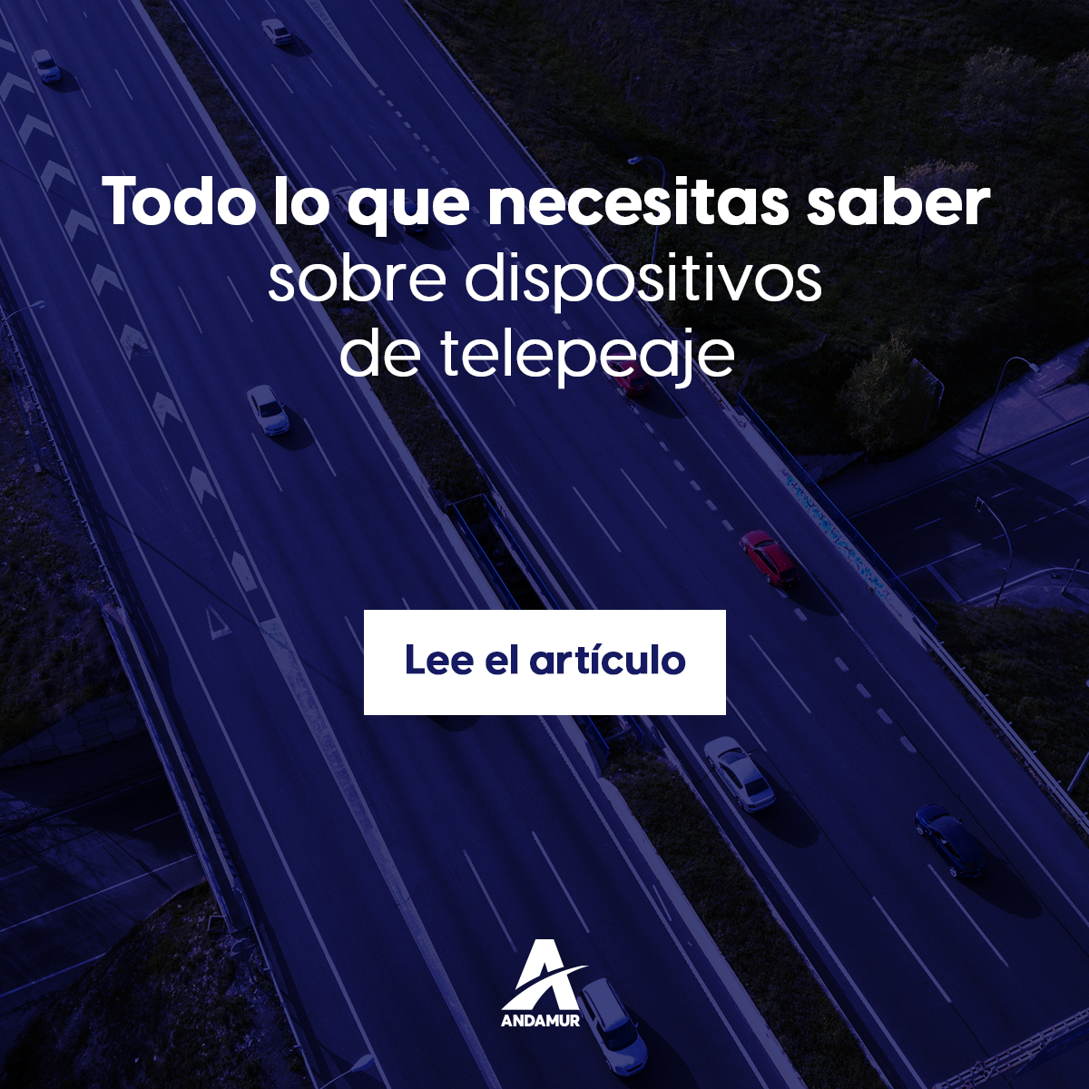 Todo lo que necesitas saber sobre el dispositivo de telepeaje - Andamur